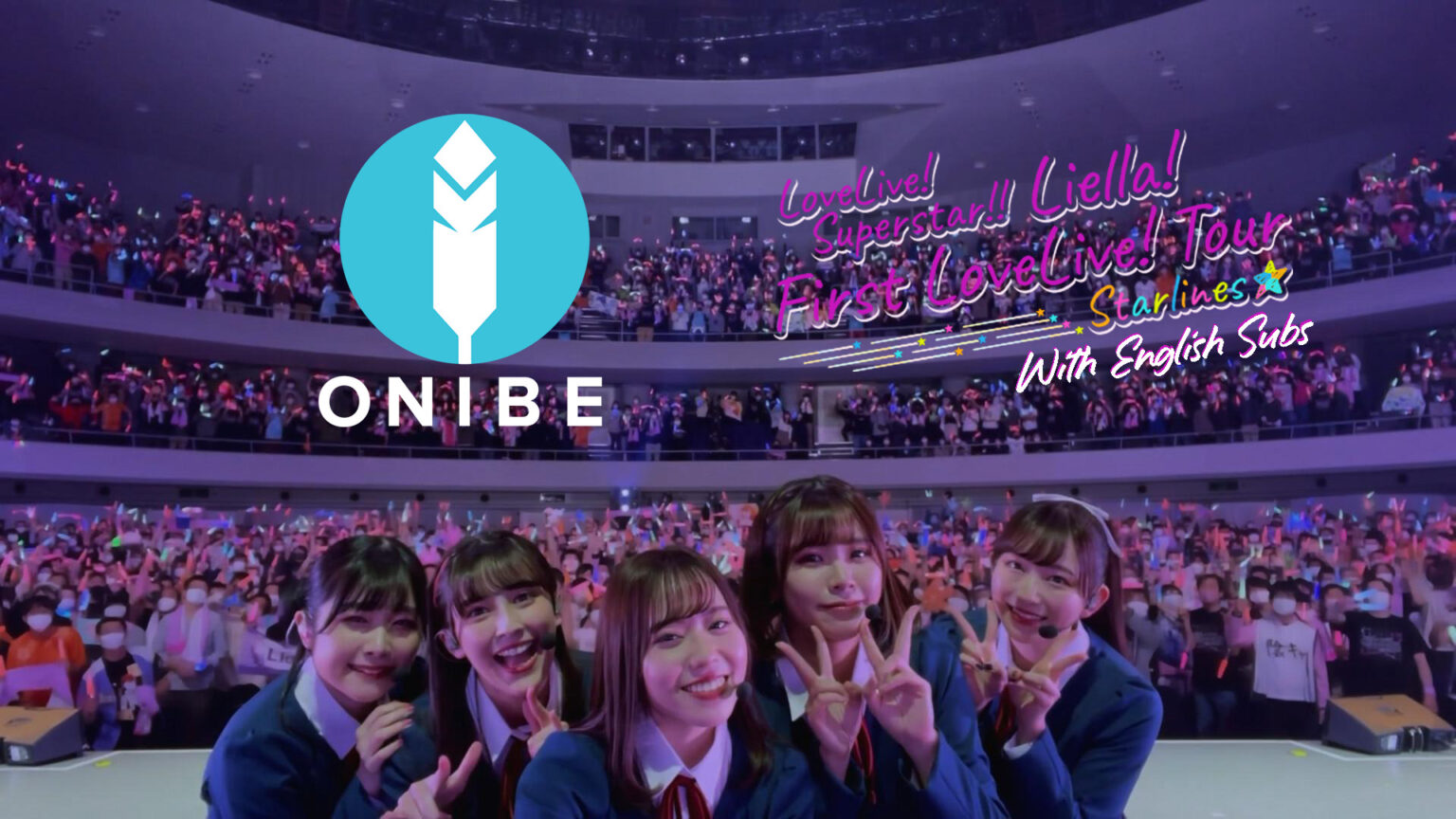 Love Live! Superstar!! Liella! First LoveLive Tour ~Starlines~ – ONIBE Translations